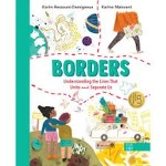 Borders: Understanding The Lines That Unite And Separate Us | OmniLibros